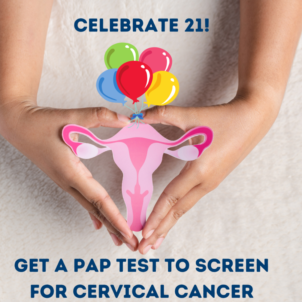 Turning 21? It's Time for Cervical Cancer Screening! - CHP Berkshires